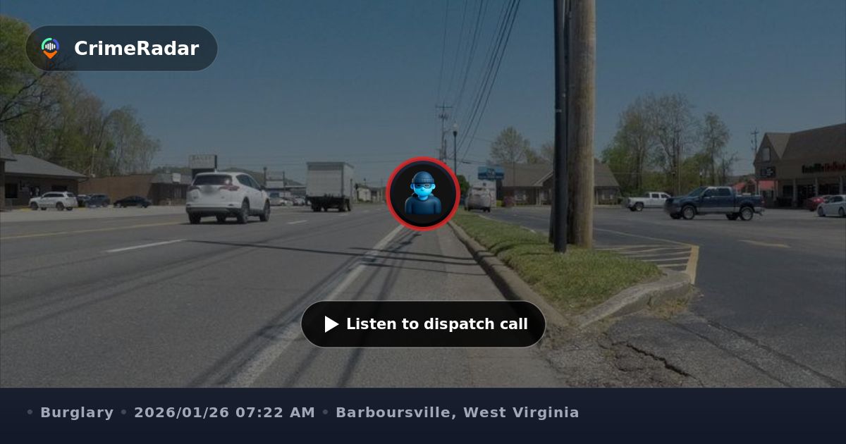 Alarm triggered at eye care business on Route 60, Barboursville WV ...