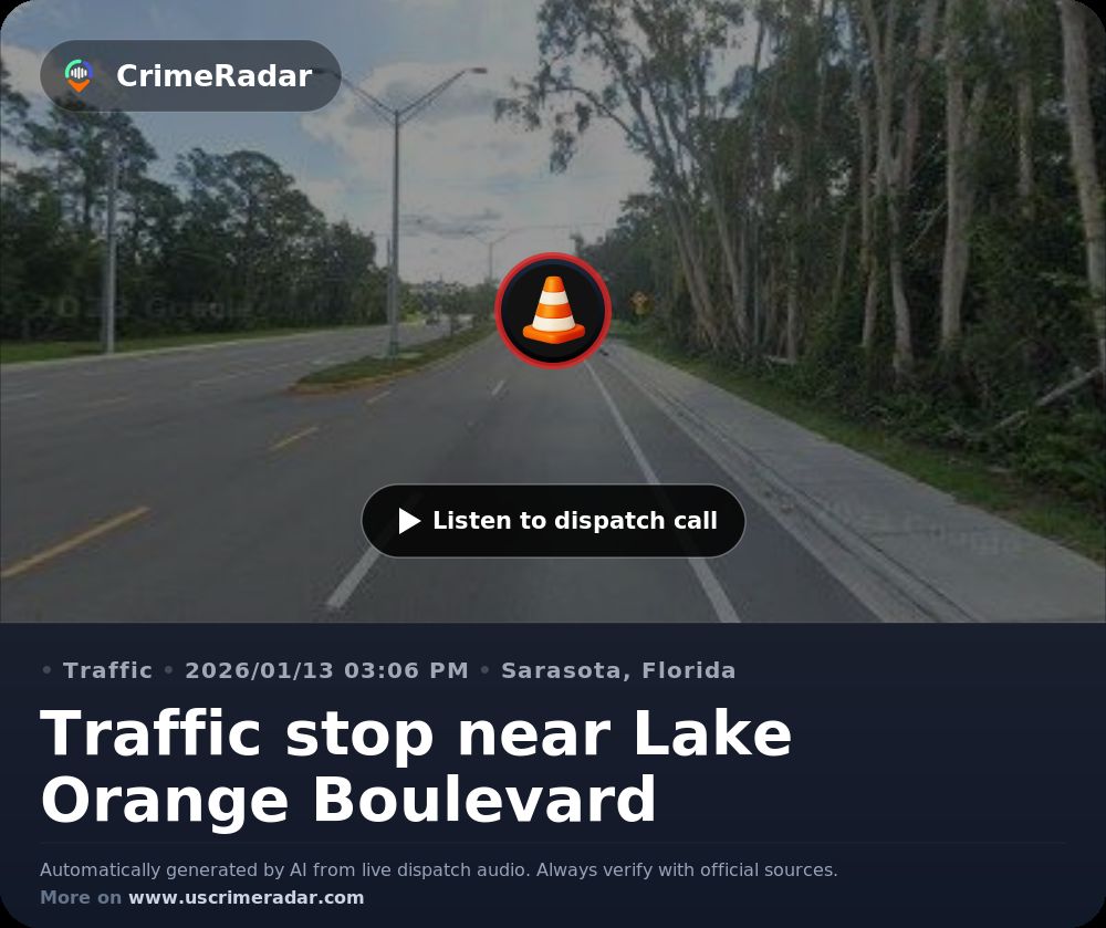 Traffic stop near Lake Orange Boulevard, Sarasota County FL | CrimeRadar
