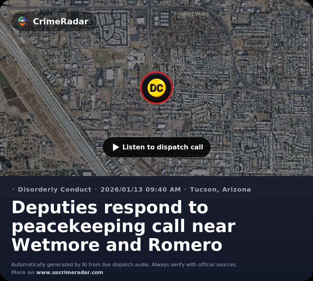 Deputies respond to peacekeeping call near Wetmore and Romero, Tucson ...