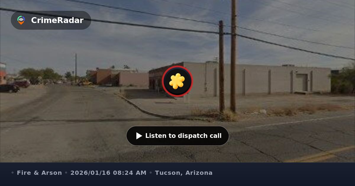 Fire crews search area under bridge near E 18th St, Tucson AZ | CrimeRadar