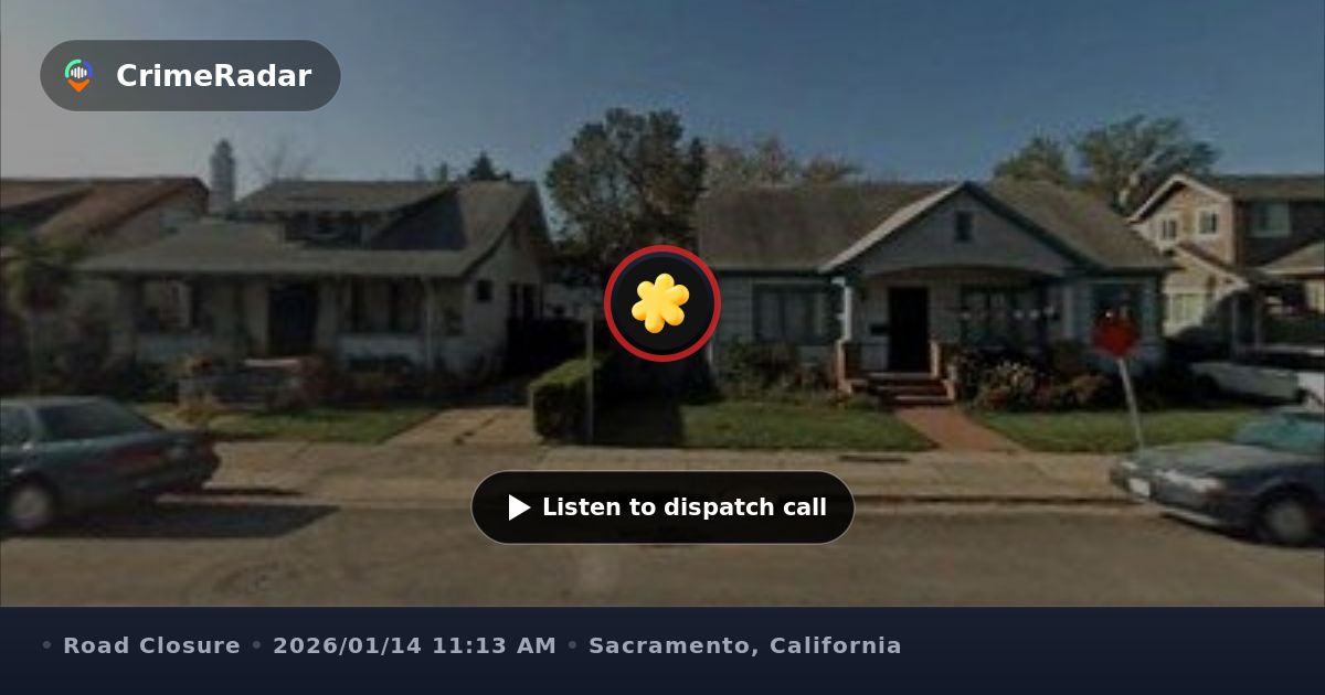 Traffic break for road repair near T St, Sacramento CA | CrimeRadar