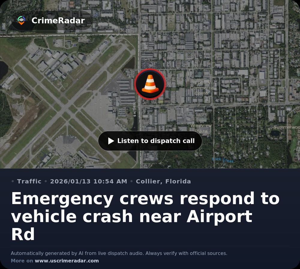 Emergency crews respond to vehicle crash near Airport Rd, Collier ...