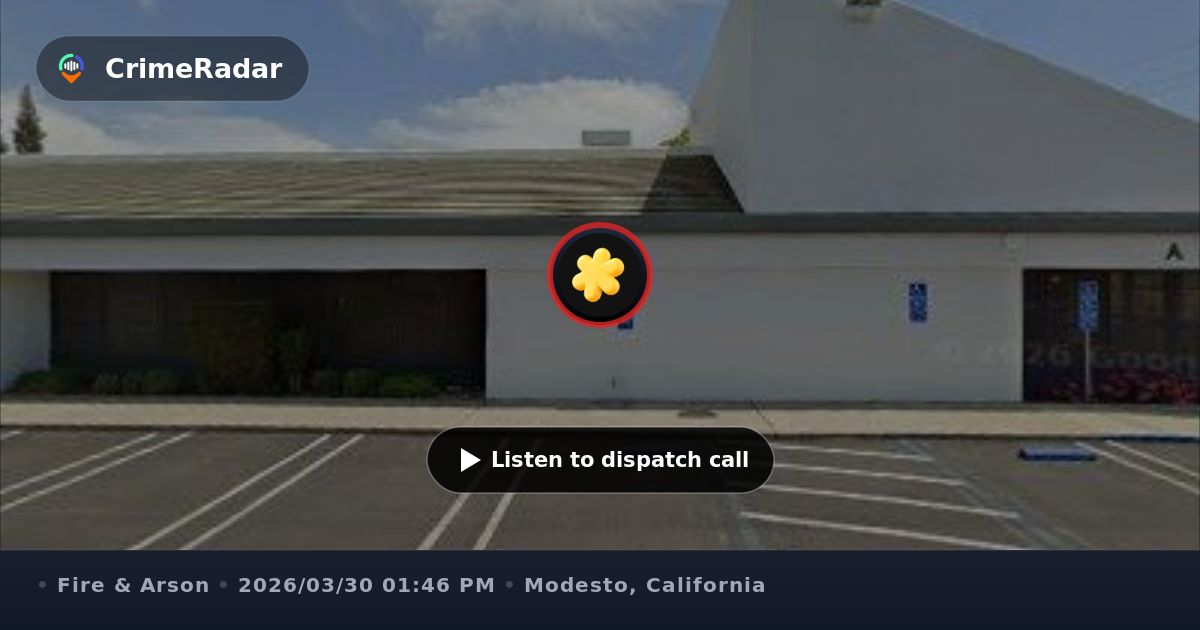 Possible building fire at speech therapy office, Modesto CA | CrimeRadar