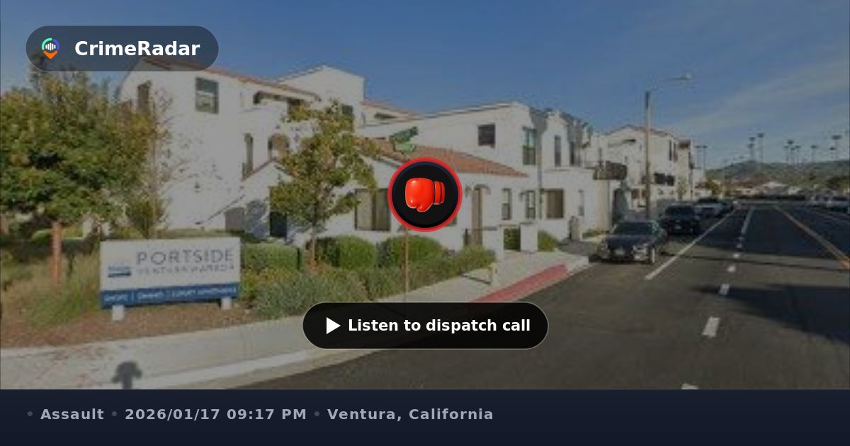 Assault response near Portside Ventura Harbor, Ventura CA | CrimeRadar