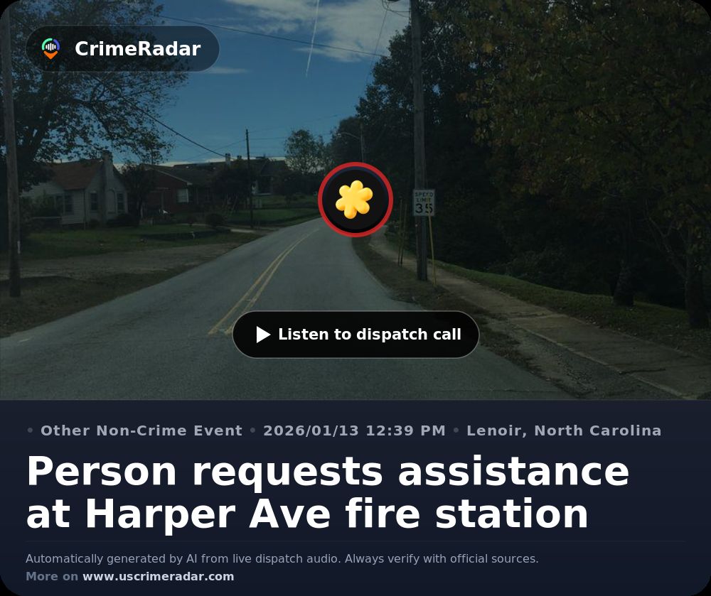 Person requests assistance at Harper Ave fire station, Lenoir NC ...