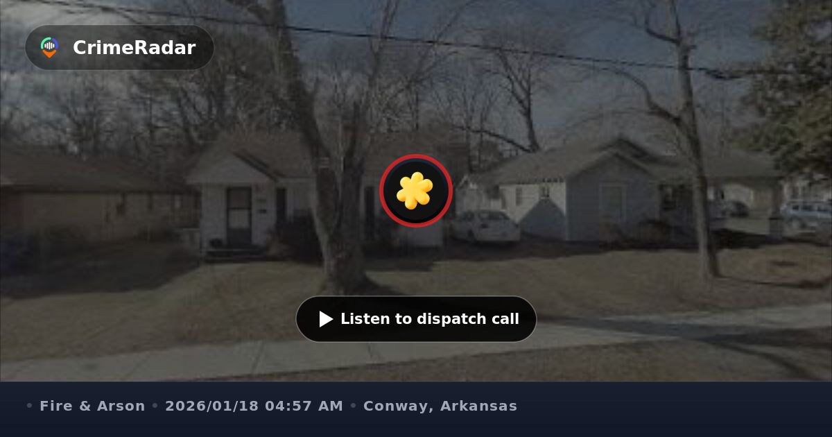 Vacant house fire near Scott St in Conway, Conway AR | CrimeRadar