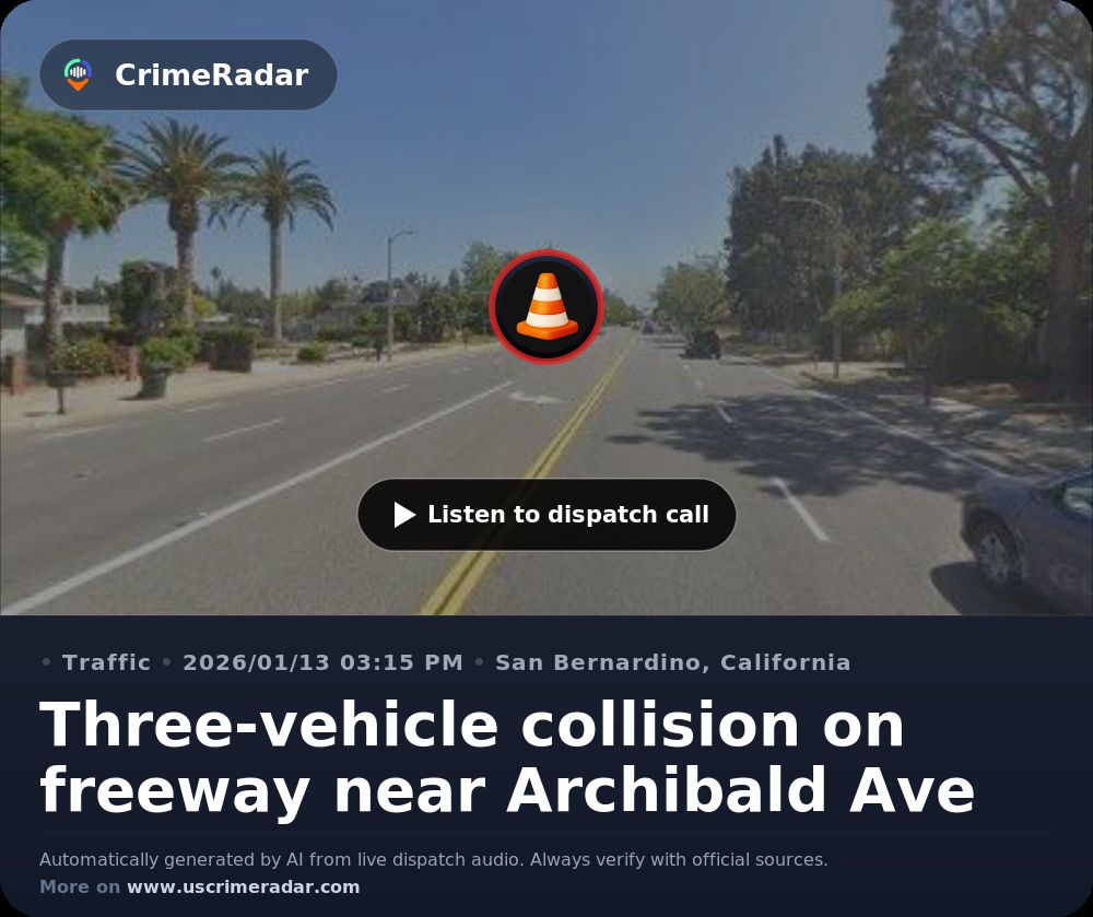 Three-vehicle collision on freeway near Archibald Ave, San Bernardino ...