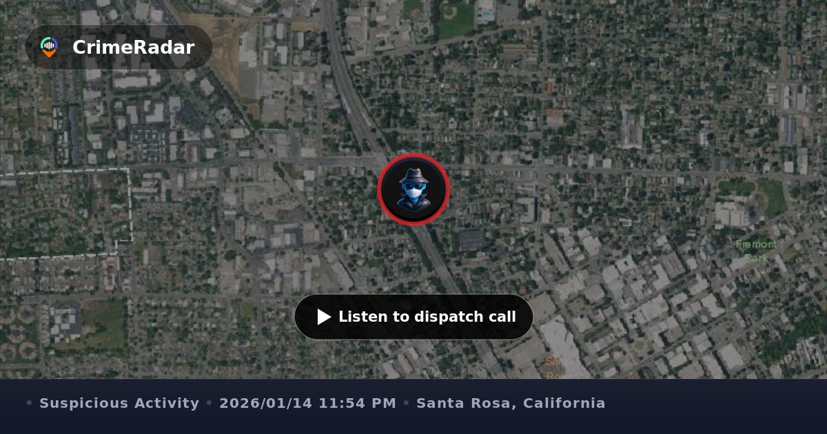 Possible welfare check after disturbance near 7th St, Santa Rosa CA ...