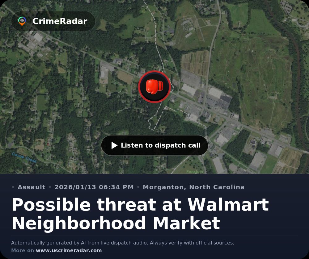 Possible threat at Walmart Neighborhood Market, Morganton NC | CrimeRadar