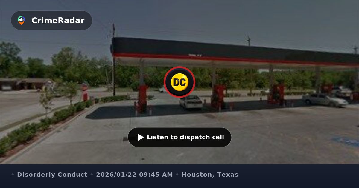 Deputies respond to disturbance at gas station, Houston TX | CrimeRadar