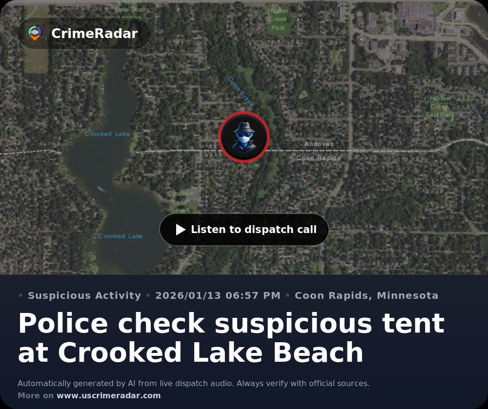 Police check suspicious tent at Crooked Lake Beach, Coon Rapids MN ...