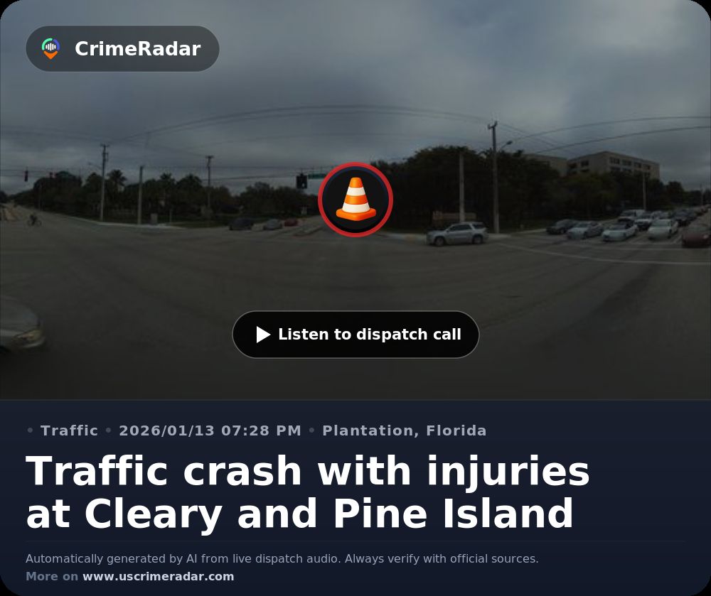 Traffic crash with injuries at Cleary and Pine Island, Plantation FL ...