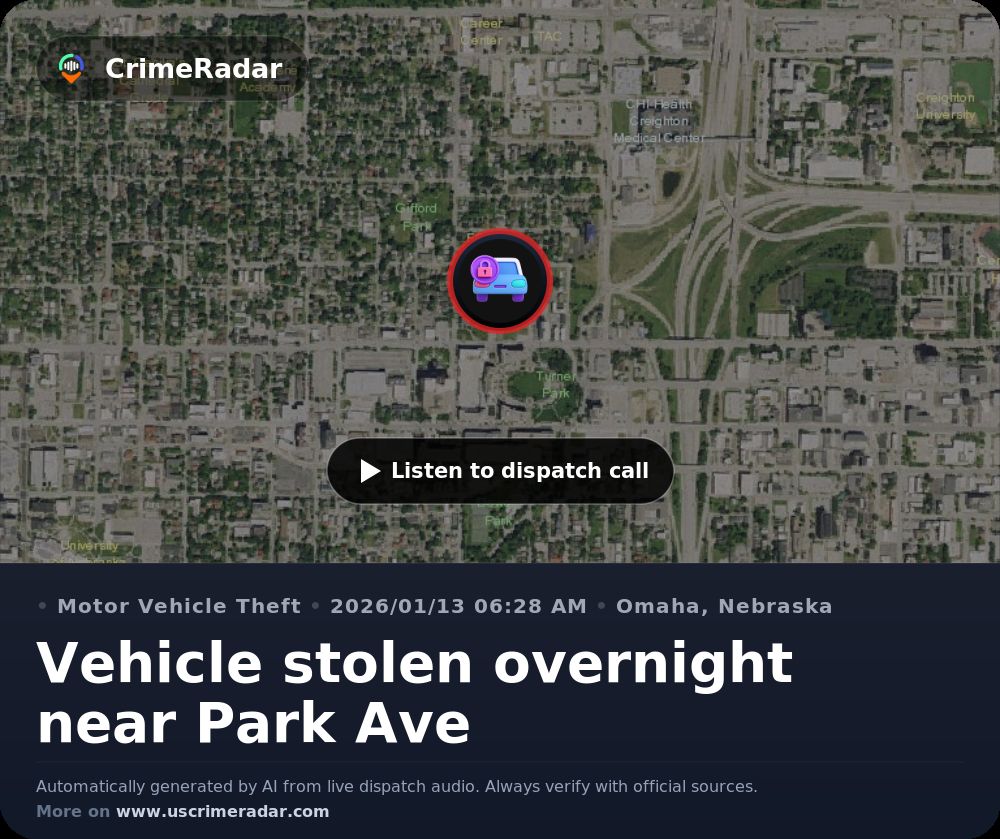 Vehicle stolen overnight near Park Ave, Omaha NE | CrimeRadar