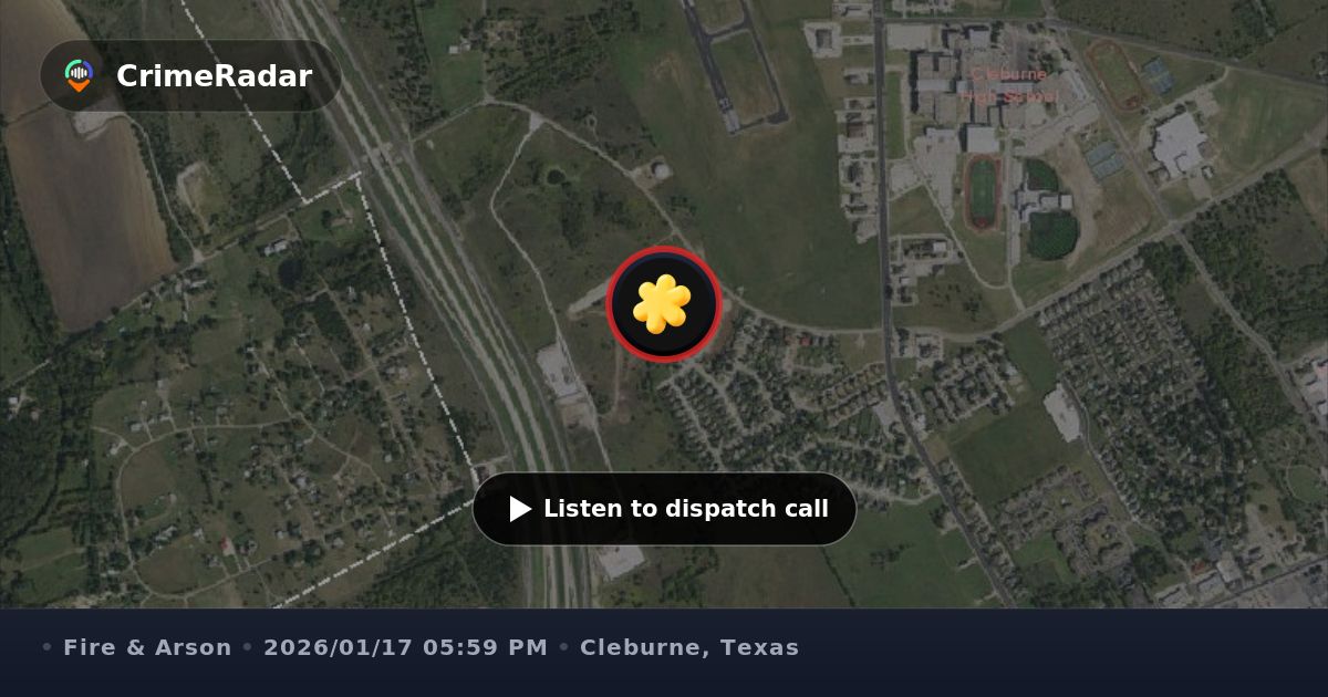 Fire crews respond to possible brush fire near Remington Dr, Cleburne ...