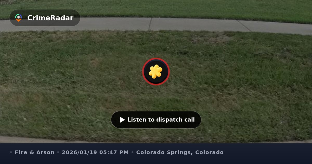 Vehicle fire reported near Dublin Blvd, Colorado Springs CO | CrimeRadar
