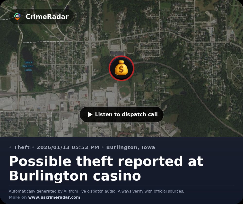 Possible theft reported at Burlington casino, Burlington IA | CrimeRadar