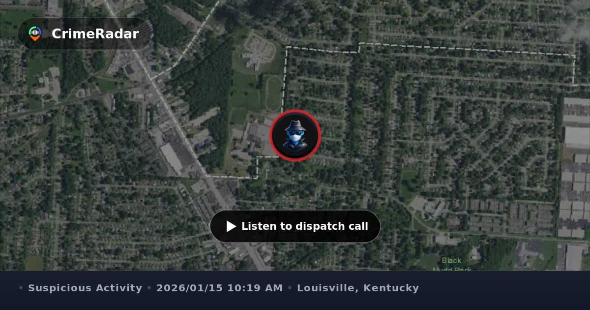 Suspicious person reported near Shady Villa Dr, Louisville KY | CrimeRadar