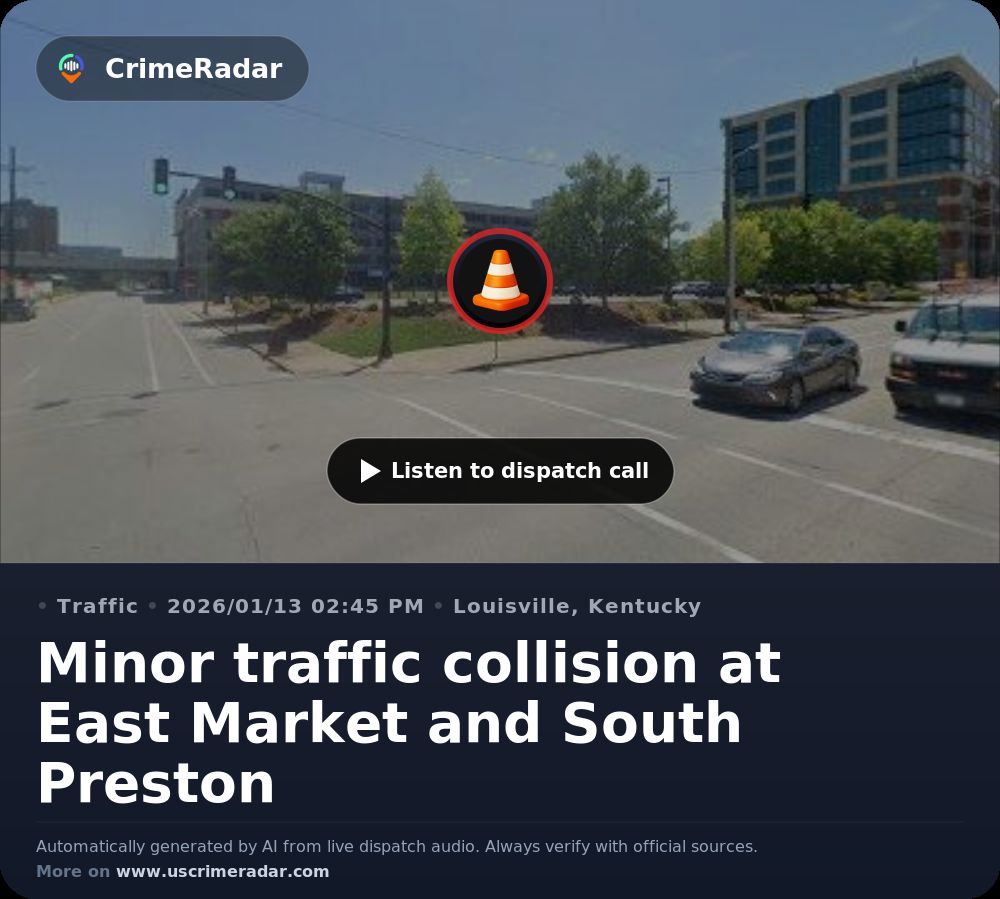 Minor traffic collision at East Market and South Preston, Louisville KY ...