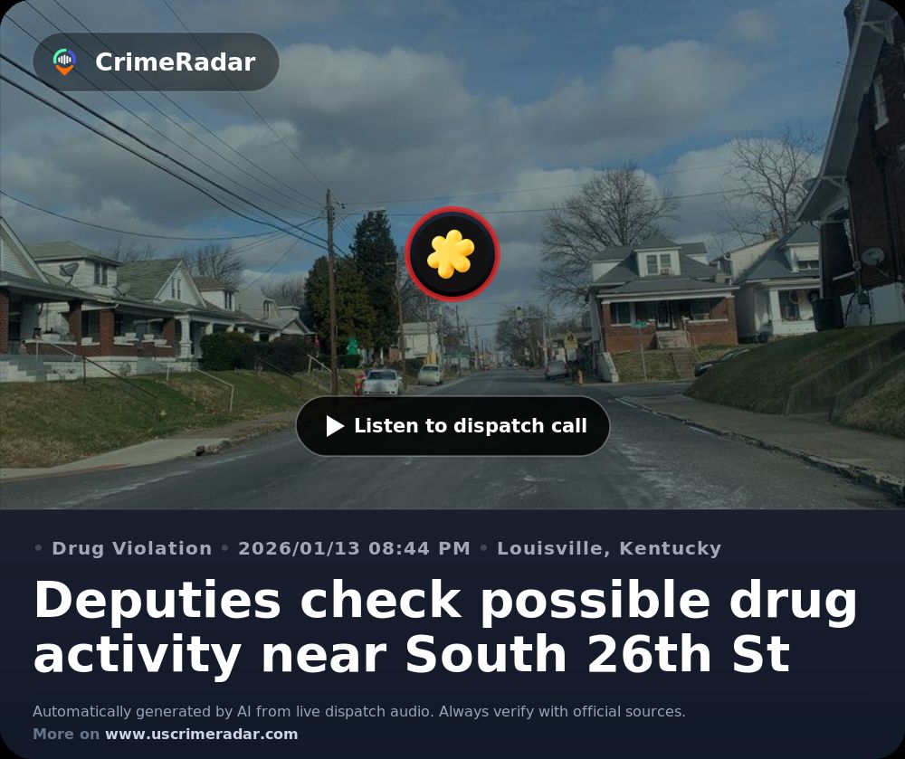 Deputies check possible drug activity near South 26th St, Louisville KY ...