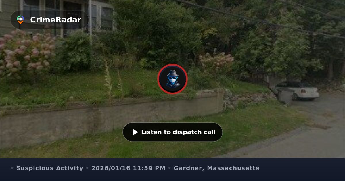 Officers assist caller on Sherman St, Gardner MA | CrimeRadar
