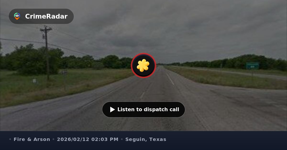 Grass fire near FM 78 and Westgate Drive, Seguin TX | CrimeRadar