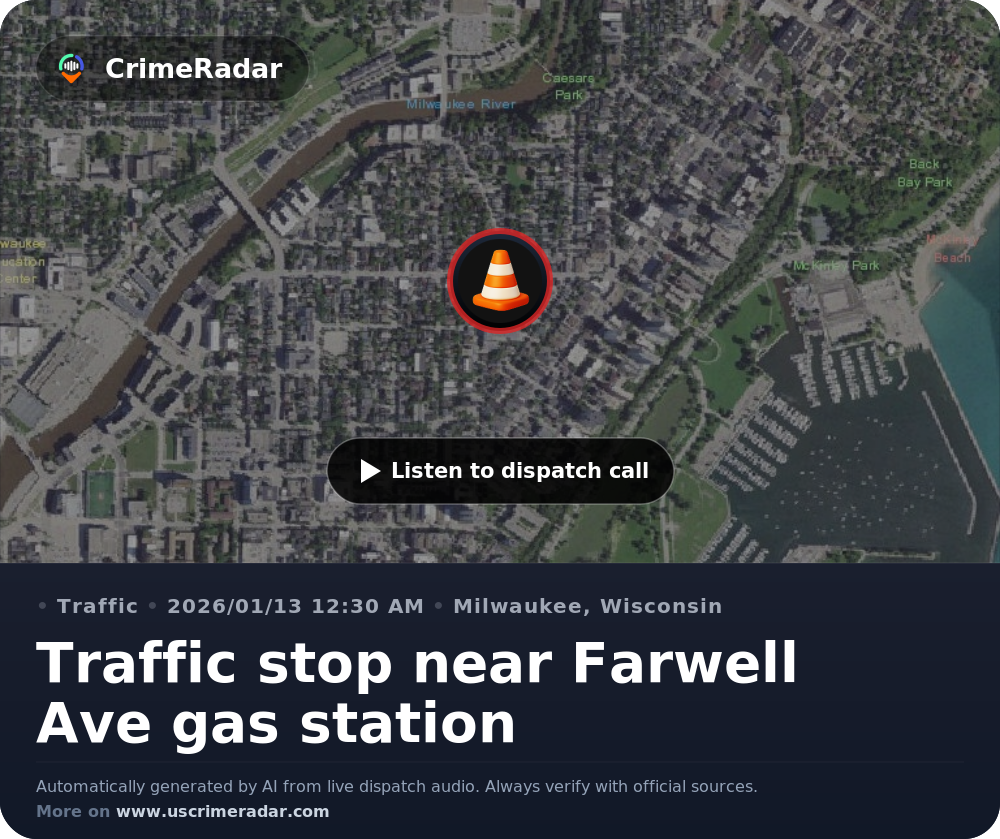 Traffic stop near Farwell Ave gas station, Milwaukee WI | CrimeRadar