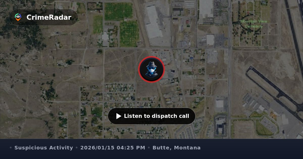 Deputies investigate suspicious person near Hope Rd, Butte MT | CrimeRadar