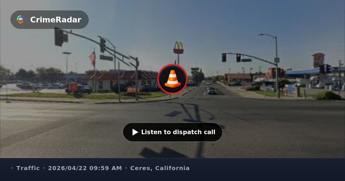 Two-car crash on Hatch Road blocks traffic lanes, Ceres CA | CrimeRadar