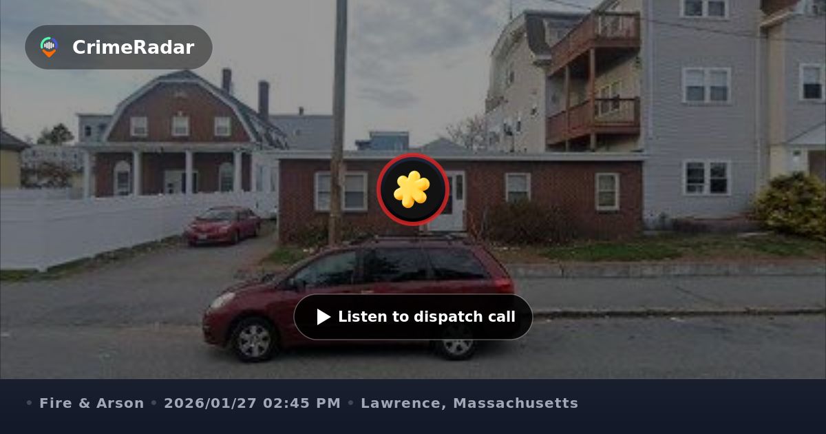 Fire alarm checked on Haverhill St, system found normal, Lawrence MA ...