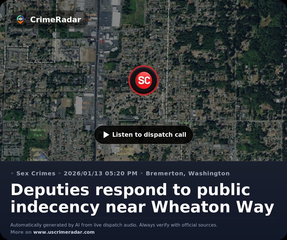 Deputies respond to public indecency near Wheaton Way, Bremerton WA ...