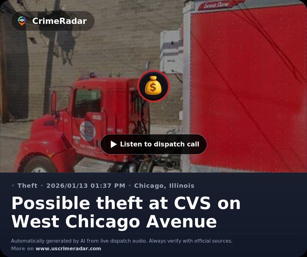 Possible theft at CVS on West Chicago Avenue, Chicago IL | CrimeRadar