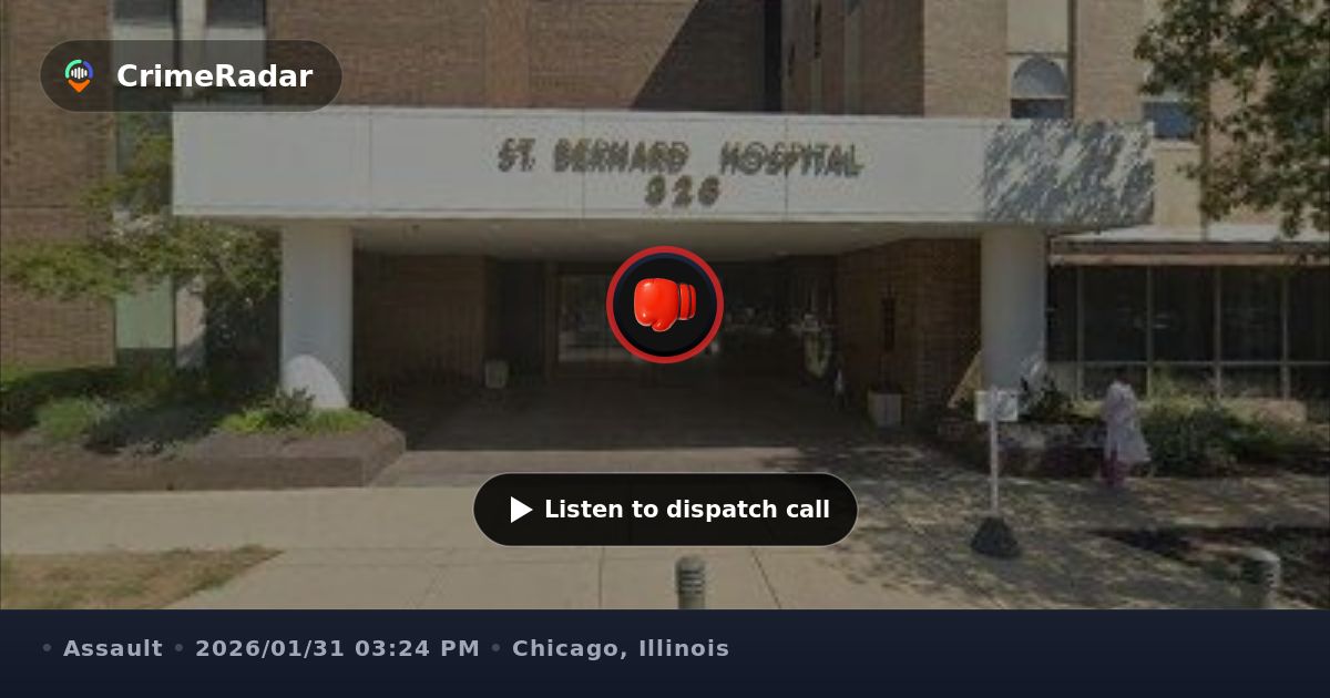 Officers respond to battery report at St. Bernard Hospital, Chicago IL ...