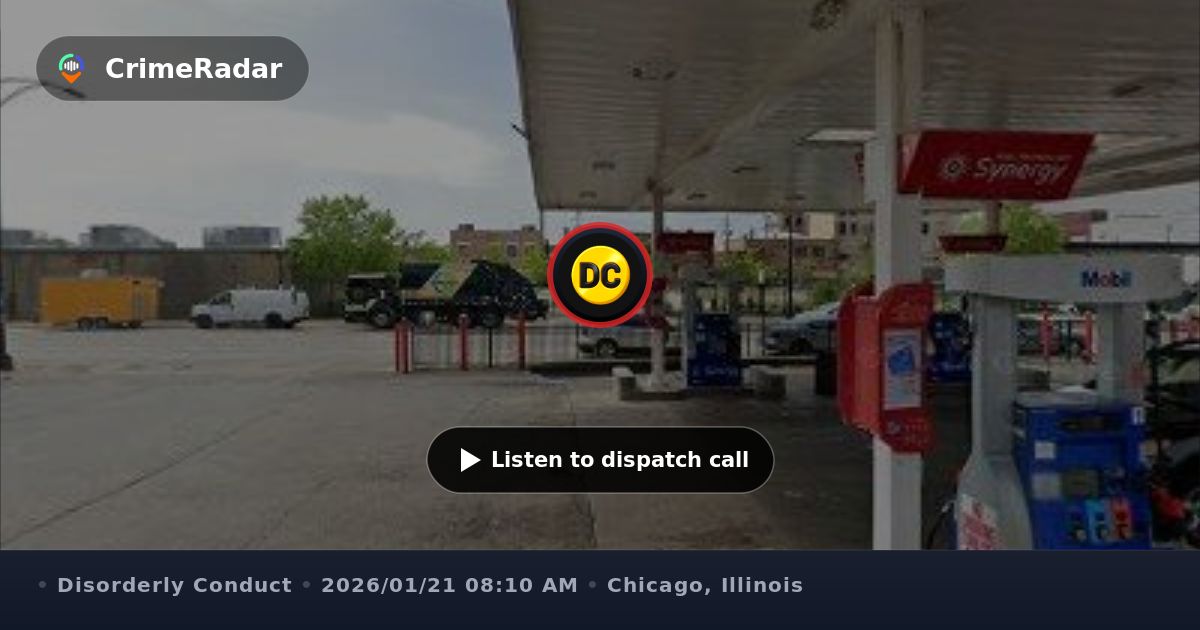 Possible disturbance at gas station near Washington Blvd, Chicago IL ...