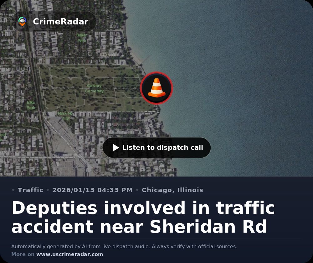 Deputies involved in traffic accident near Sheridan Rd, Chicago IL ...