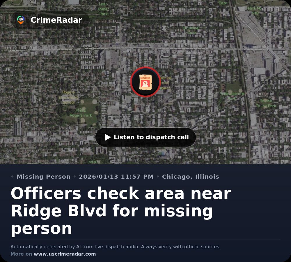 Officers check area near Ridge Blvd for missing person, Chicago IL ...