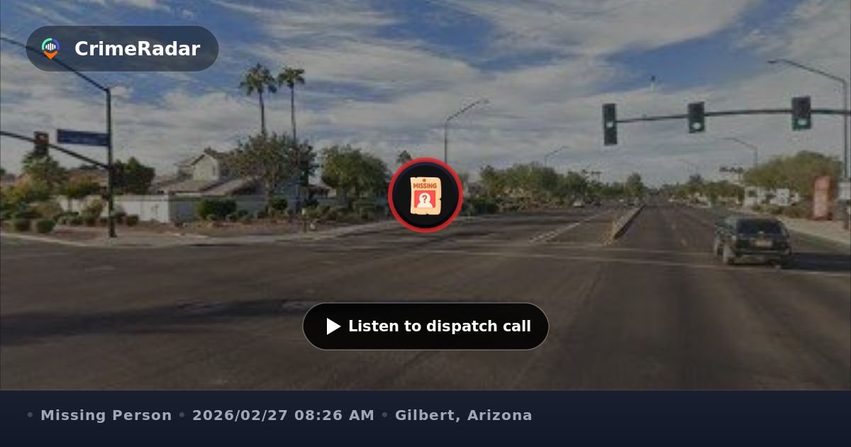 Police seek missing man last seen in Gilbert area, Gilbert AZ | CrimeRadar