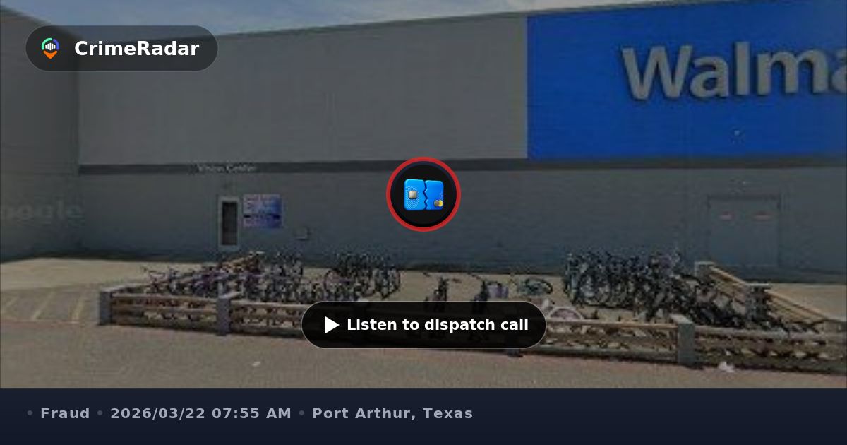 Report of failed ATM withdrawal at Walmart, Port Arthur TX | CrimeRadar
