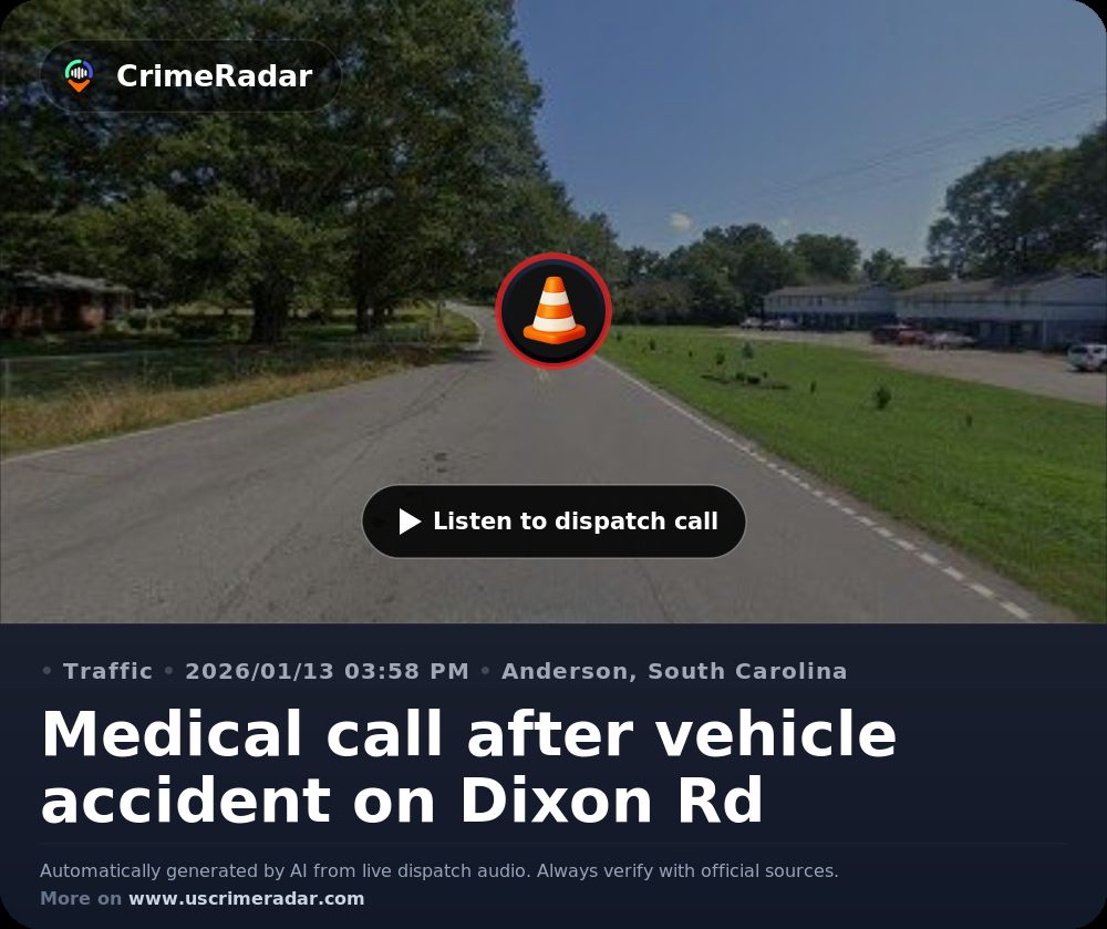 Medical call after vehicle accident on Dixon Rd, Anderson County SC ...
