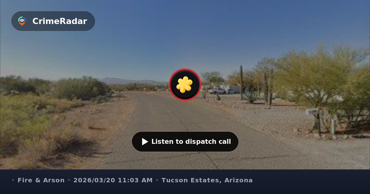 Fire reported out at South Bradford Drive home, Tucson Estates AZ ...