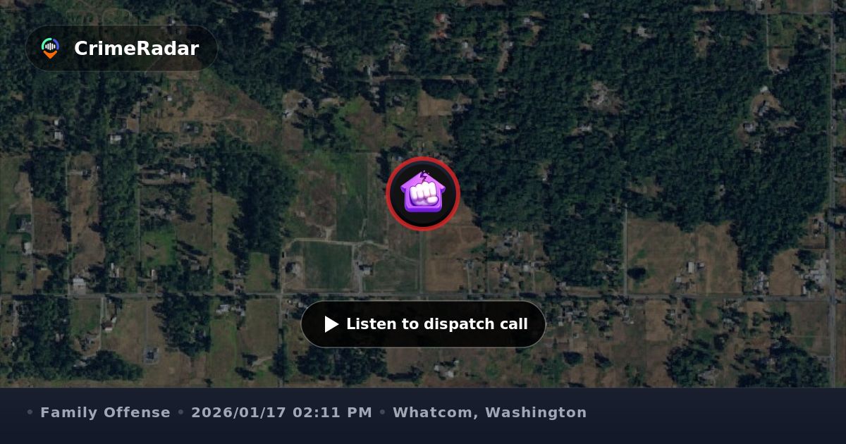 Possible domestic dispute near Kline Rd, Whatcom County WA | CrimeRadar