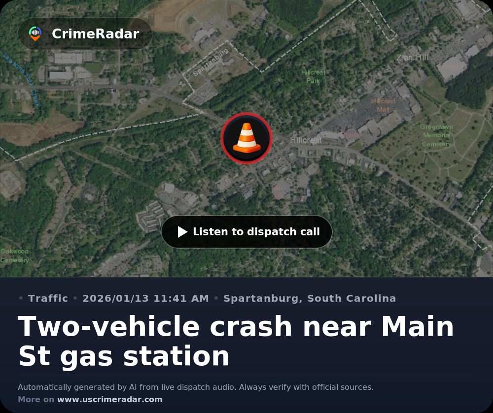 Two‑vehicle crash near Main St gas station, Spartanburg SC | CrimeRadar