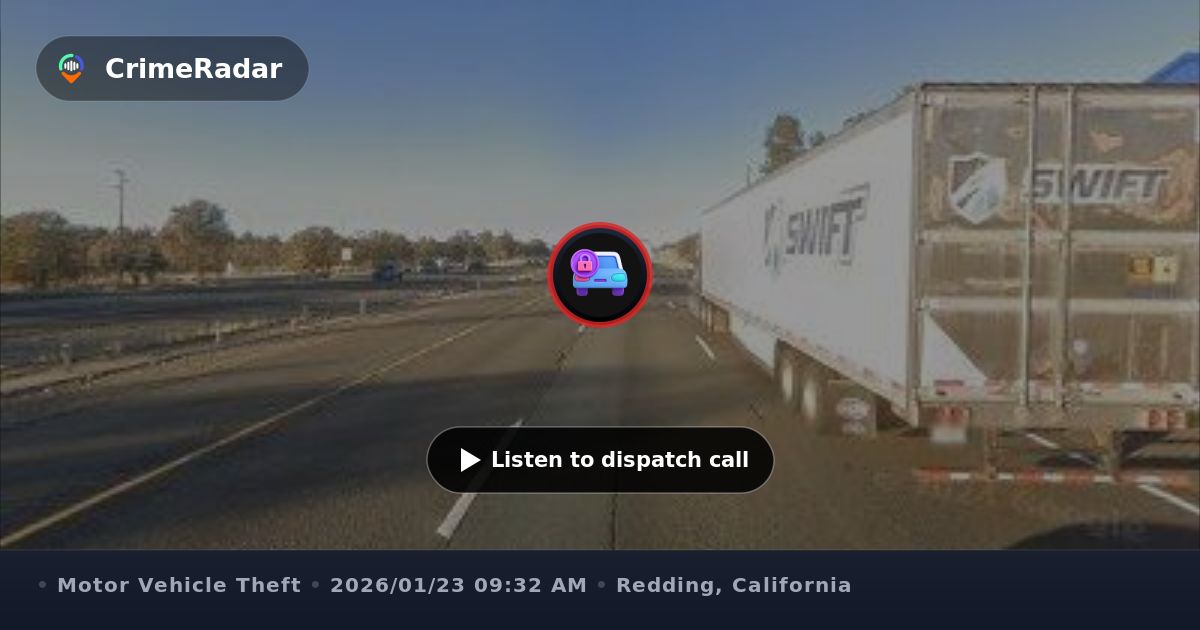Stolen tractor trailer reported near I-5 in Redding, Redding CA ...