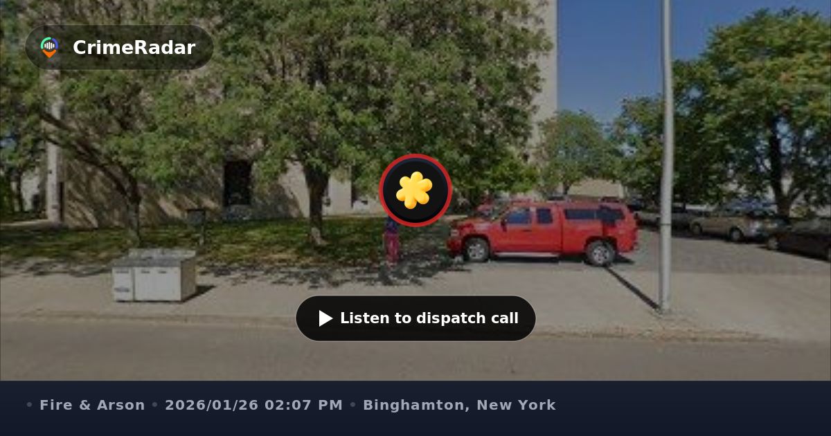 Fire alarm leads to investigation near Chenango St, Binghamton NY ...