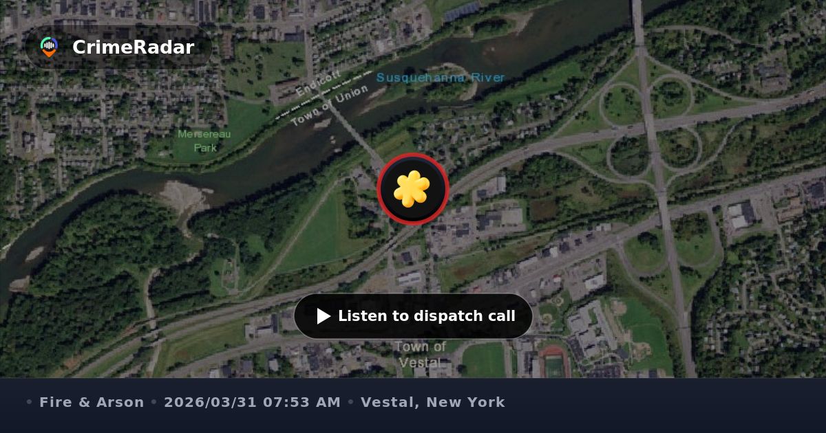 Fire reported on Main Street near fire station, Vestal NY | CrimeRadar
