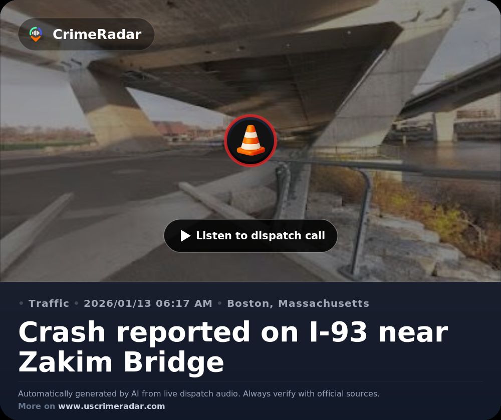 Crash reported on I-93 near Zakim Bridge, Boston MA | CrimeRadar