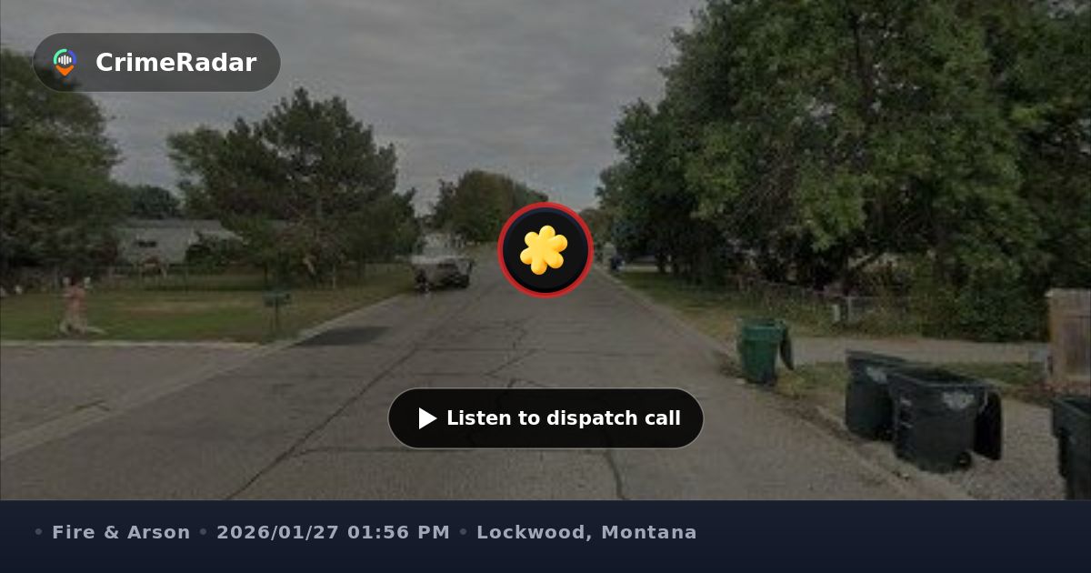 Possible gas line break near Wasco Ave, Lockwood MT | CrimeRadar