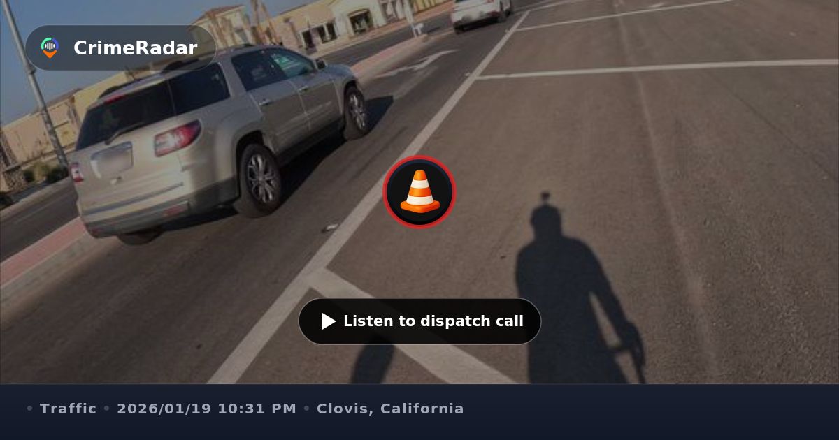 Traffic stop near Leonard and Shaw, Clovis CA | CrimeRadar