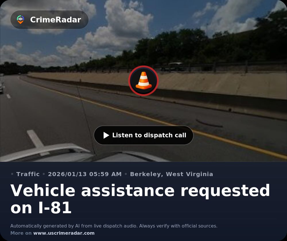 Vehicle assistance requested on I-81, Berkeley County WV | CrimeRadar
