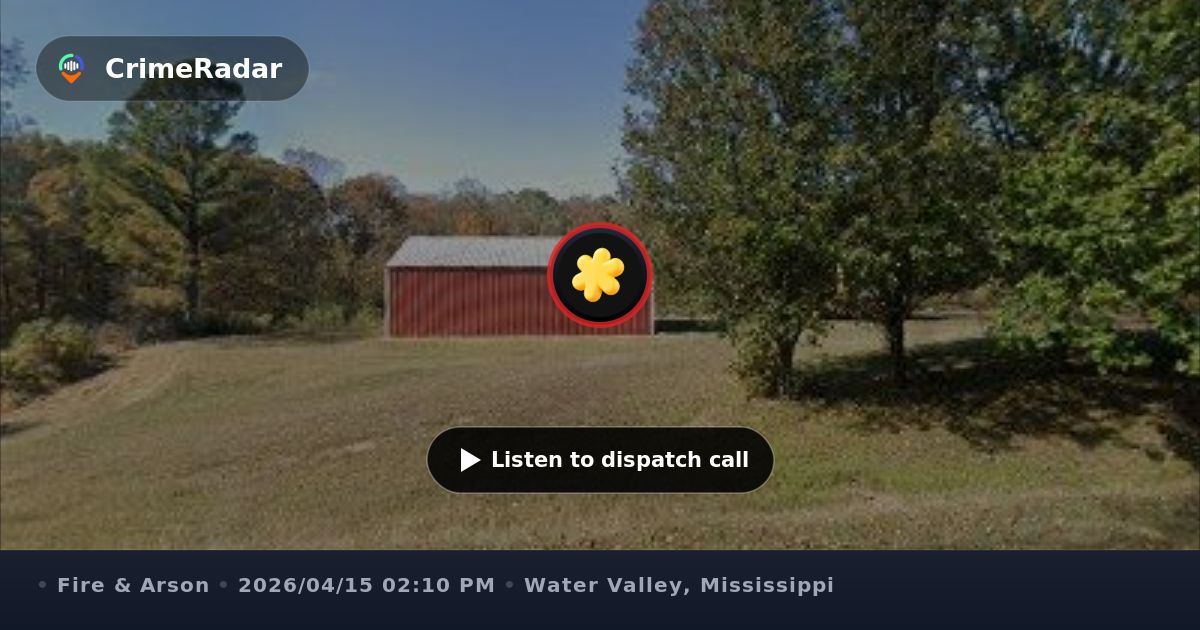 Structure fire reported on County Road 375, Water Valley MS | CrimeRadar