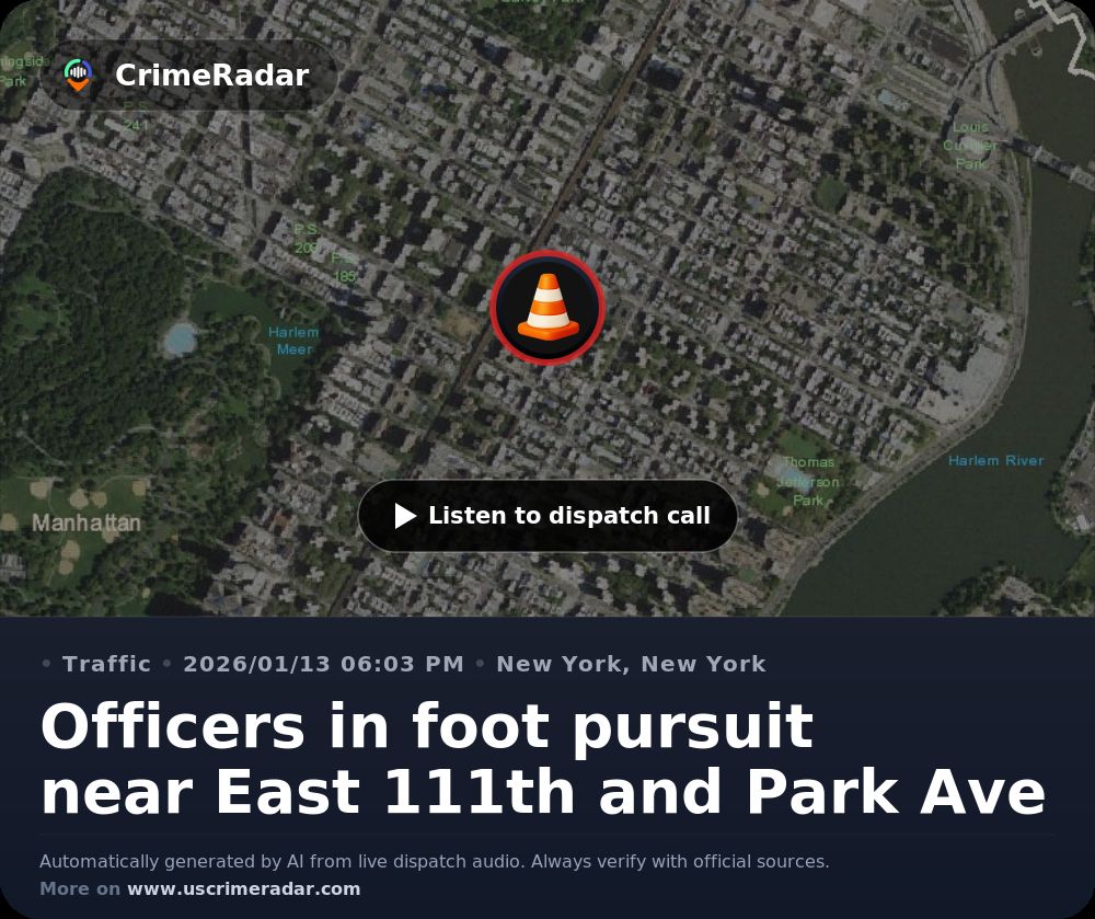 Officers in foot pursuit near East 111th and Park Ave, New York NY ...